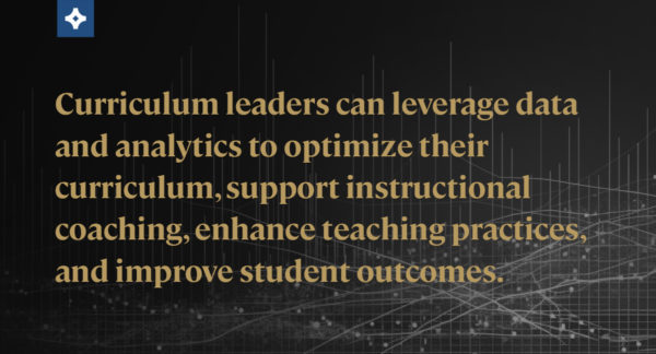 Curriculum Leadership: How to Utilize Data and Analytics to be More ...